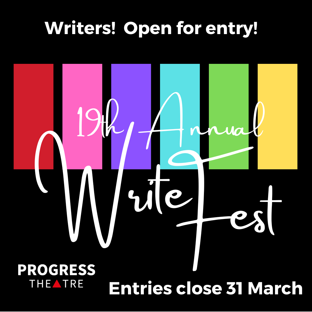 WriteFest 2025 - open for entries — Progress Theatre